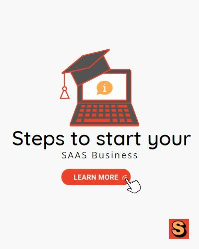 Launch Your Own Successful SAAS Business: Step-by-Step Guide